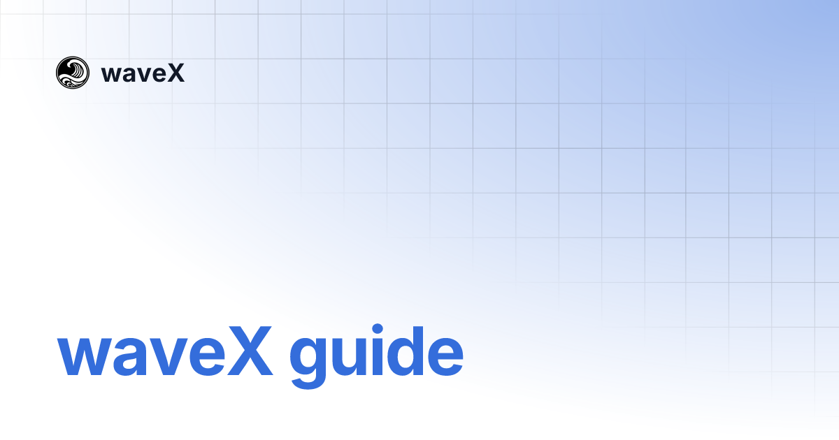 waveX guide | waveX